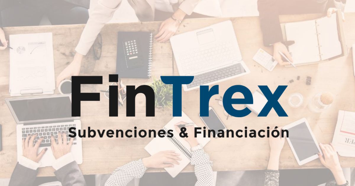 Gestión de ayudas y subvenciones para empresas | Fintrex